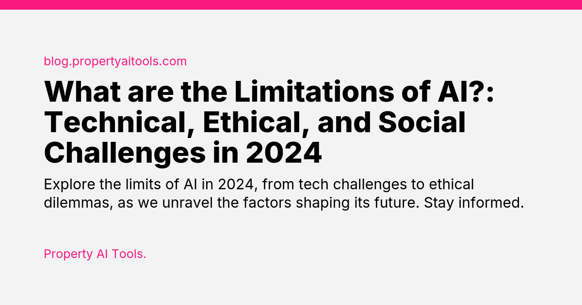 What are the Limitations of AI?: Technical, Ethical, and Social ...